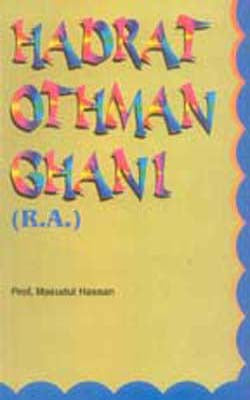 Hadrat Othman Ghani by Masudul Hasan – The India Club