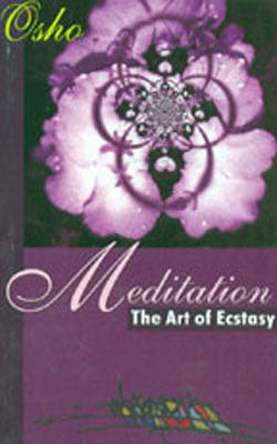 Meditation - The Art Of Ecstasy by Osho – The India Club