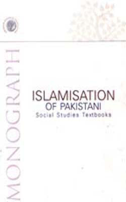 Islamisation of Pakistani Social Studies Textbooks by Yvette Claire ...