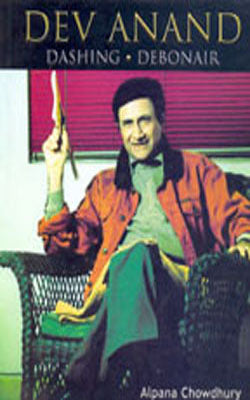 Dev Anand - Dashing Debonair by Alpana Chowdhury – The India Club