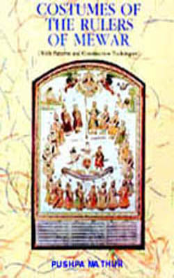 Costumes of The Rulers of Mewar by Pushpa Rani Mathur – The India Club