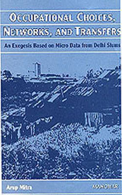 Occupational Choices, Networks, and Transfers by Arup Mitra – The India ...