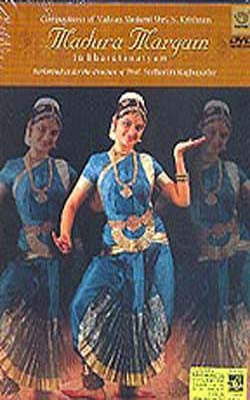 Madura Margam in Bharatanatyam (DVD) by Sudharani Raghupathy – The ...