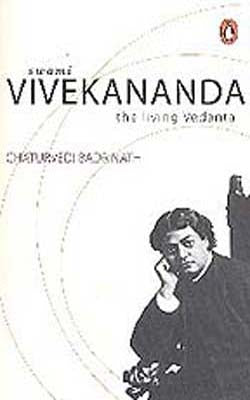 Swami Vivekananda - The Living Vedanta by Chaturvedi Badrinath – The ...