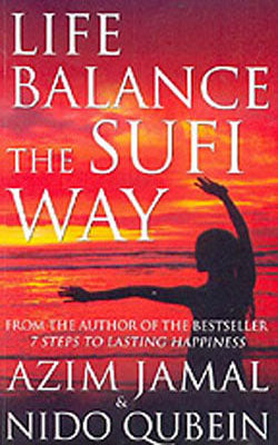 Life Balance The Sufi Way by Azim Jamal – The India Club