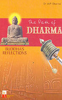 The Path of Dharma - Buddha's Reflections by A P Sharma – The India Club