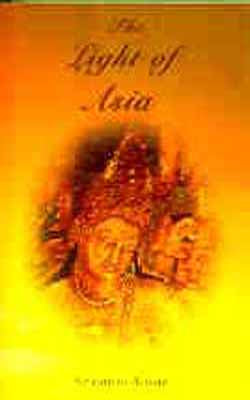 The Light of Asia by Edwin Arnold – The India Club