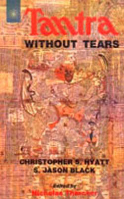 Tantra Without Tears by Christopher S Hyatt – The India Club