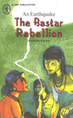 The Bastar Rebellion by Loveleen Kacker – The India Club