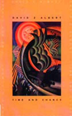 Time and Chance by David Z Albert – The India Club