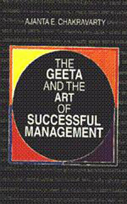 The Geeta and the art of Successful Management. by Ajanta E Chakravarty ...