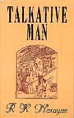 Talkative Man by R K Narayan – The India Club